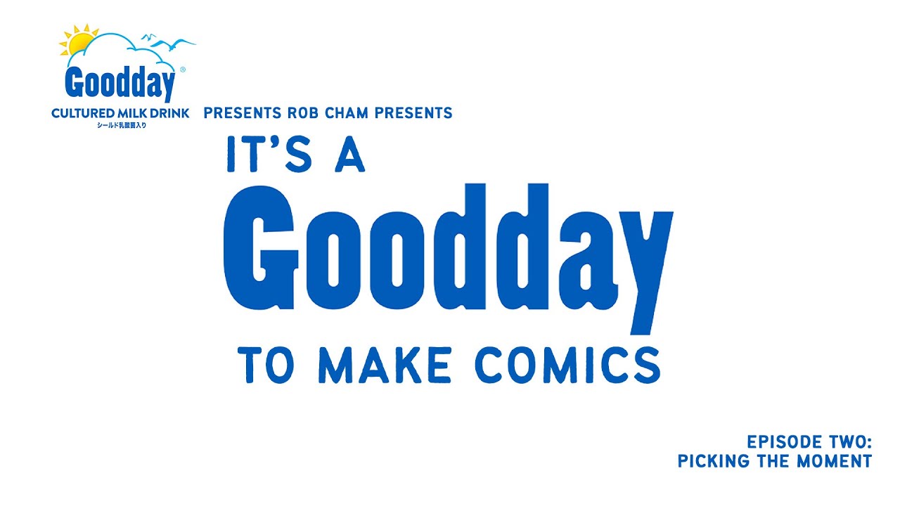 Goodday Presents Rob Cham Presents: It's a Good Day to Make Comics ...