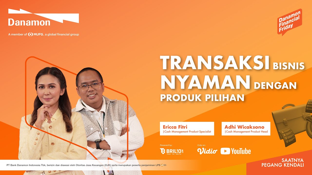 Danamon Financial Friday Eps. 155 : Transaksi Bisnis Nyaman dengan ...