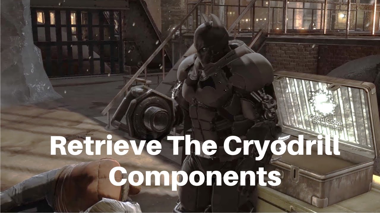 Batman Arkham Origins Cold Cold Heart Retrieve The Cryodrill Components ...