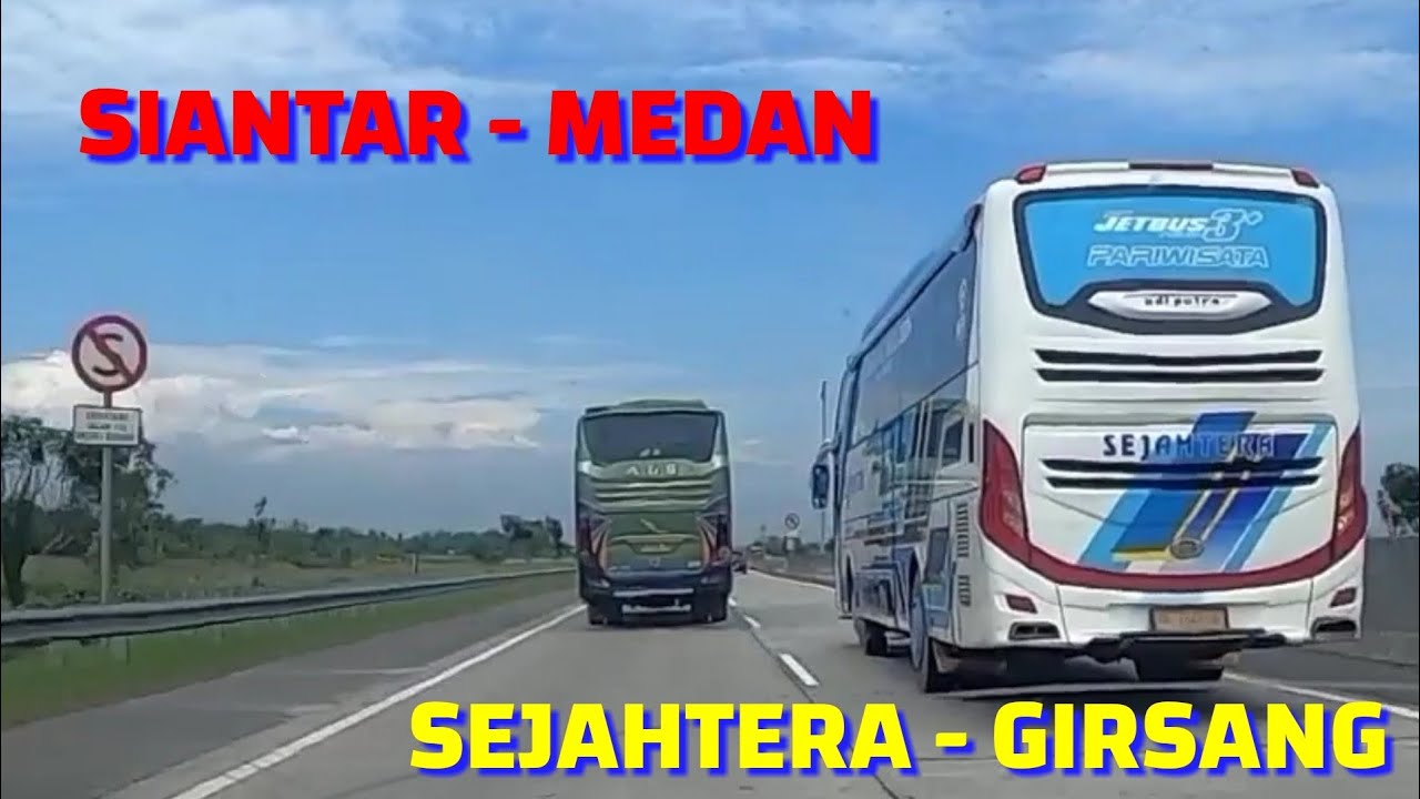 BUS SEJAHTERA SIANTAR-MEDAN GASPOL - YouTube