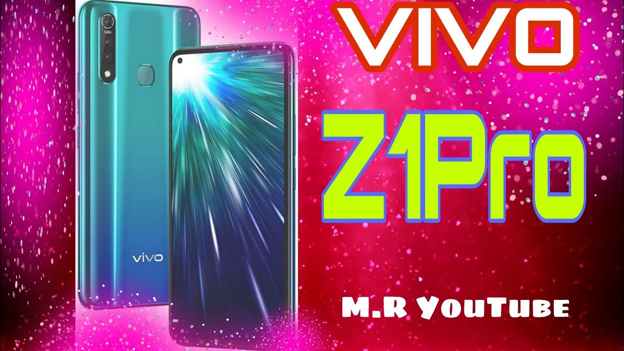 VIVO Z1 Pro Blue Color Unboxing - M.R YouTube - YouTube