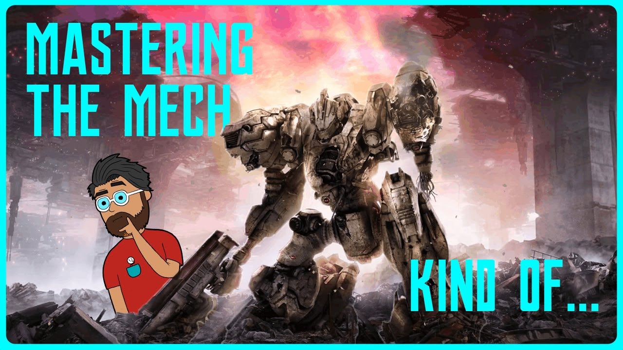 Mech Madness, the Armored Core Experience | Armored Core VI The Fires ...