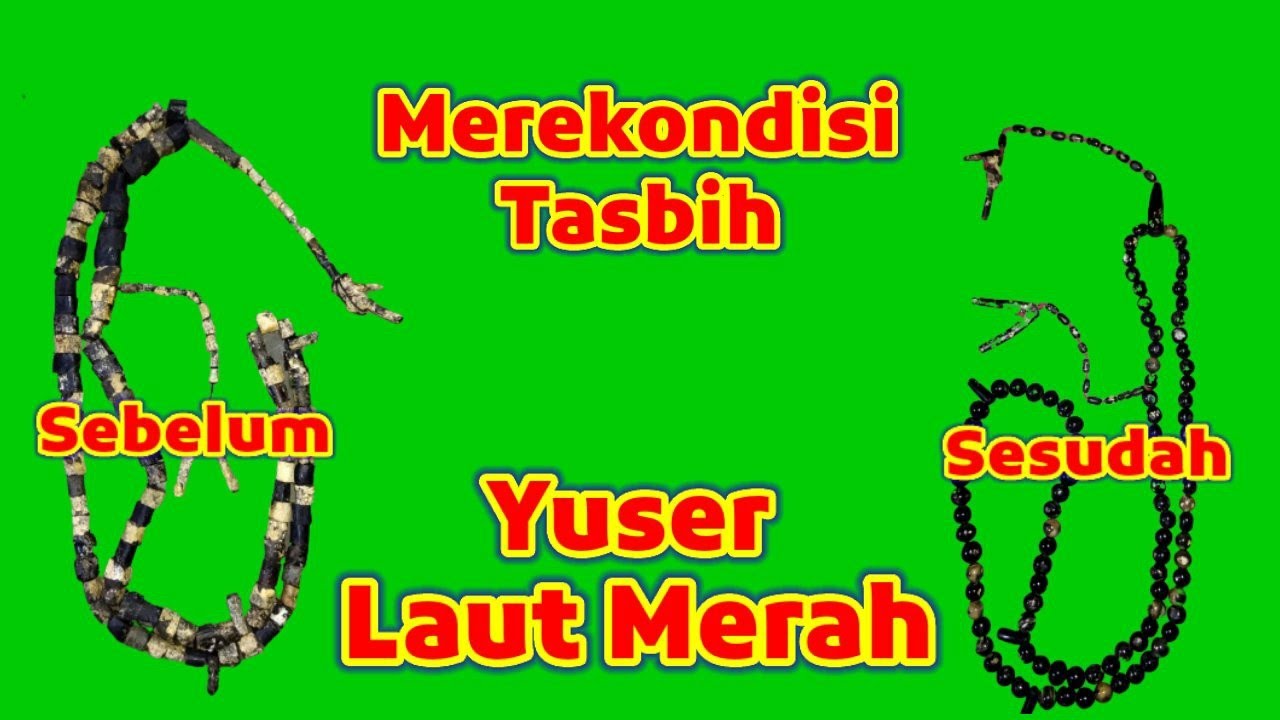 Merekondisi Tasbih Yuser Laut Merah - YouTube