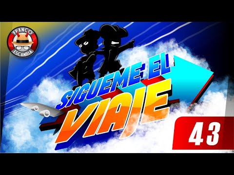 Sígueme el Viaje ep43.- Final de la pentalogía \
