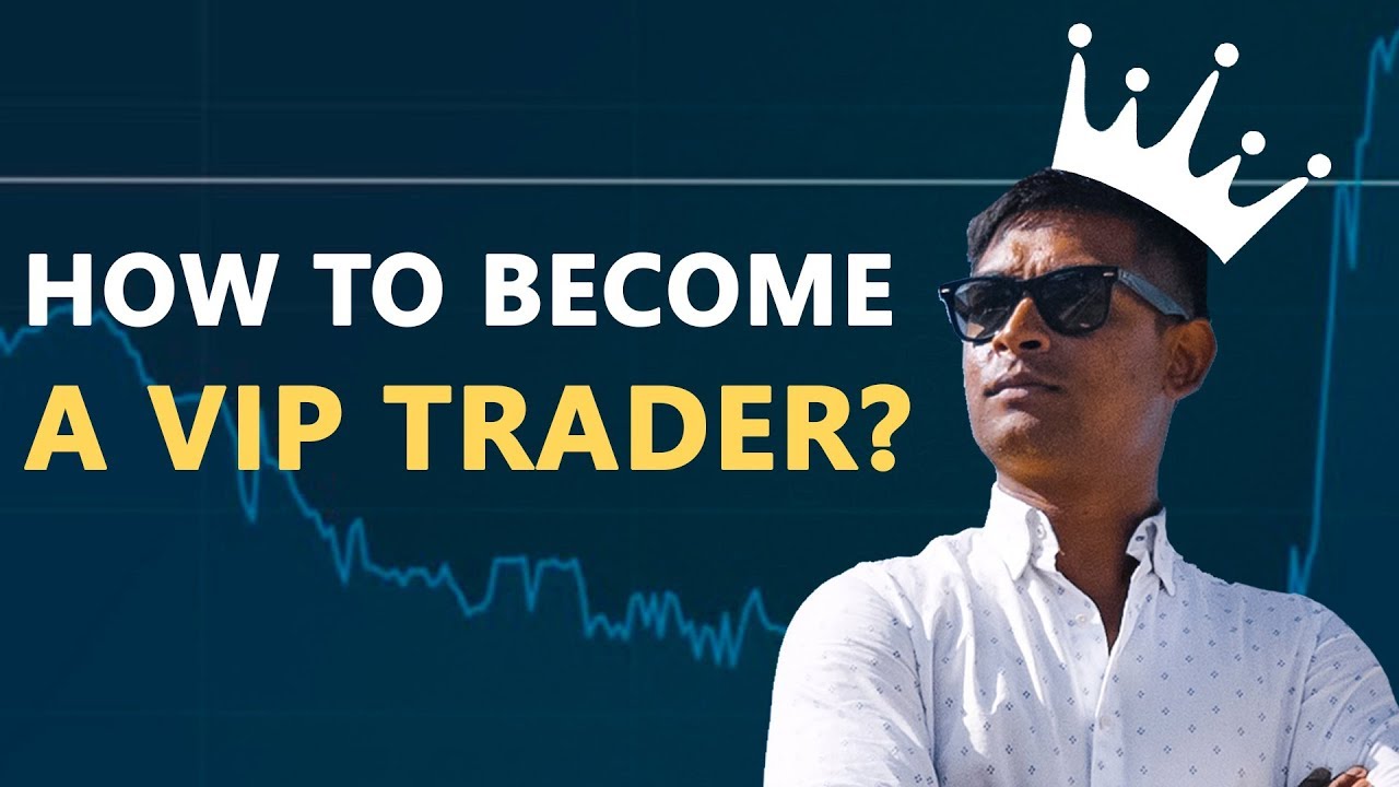 How to become a VIP trader? - YouTube