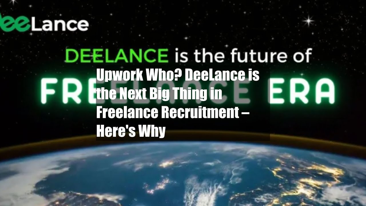 Upwork Who? DeeLance is the Next Big Thing in Freelance Recruitment ...
