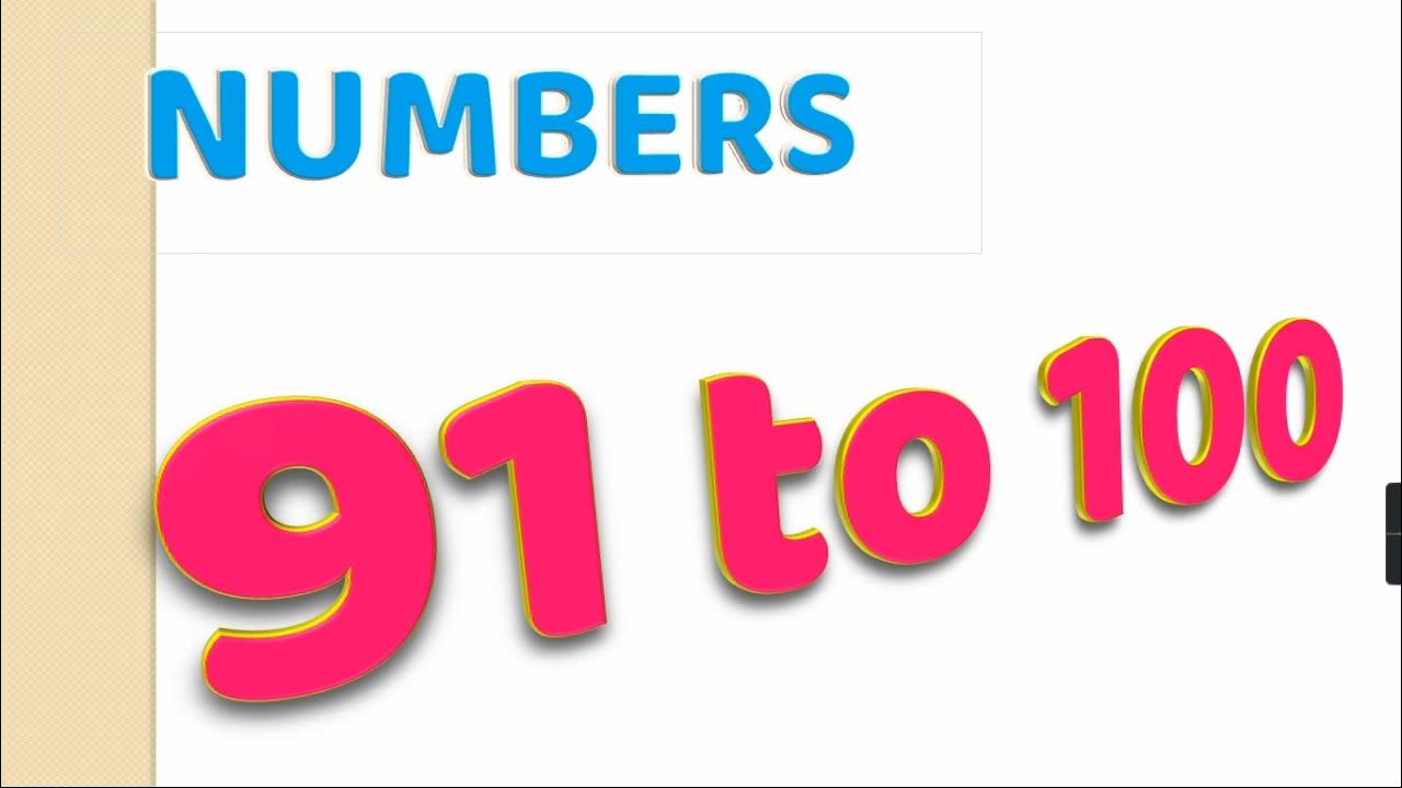 Numbers 91 To 100 With Spelling Nintey One To Hundred piyabhiabc123 numbers-91-to-100-with-spelling-nintey-one-to-hundred-piyabhiabc123
