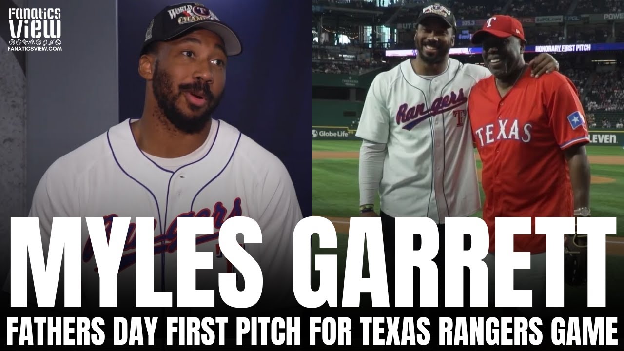 Myles Garrett Throws Out First Pitch to His Father on Fathers Day at ...