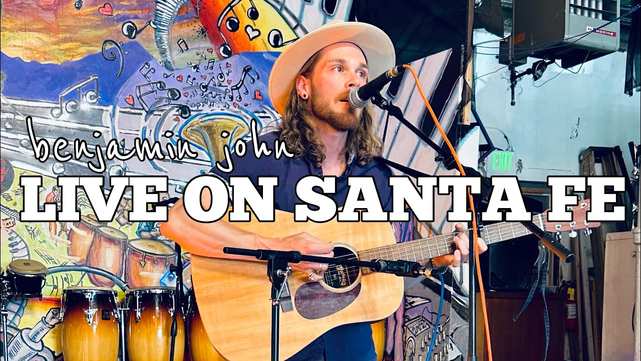Benjamin John: Live On Santa Fe // Full Performance - YouTube