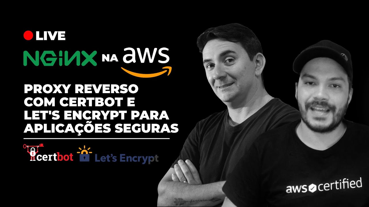 NGINX na AWS: Proxy Reverso com Certbot e Let's Encrypt para Aplicações ...