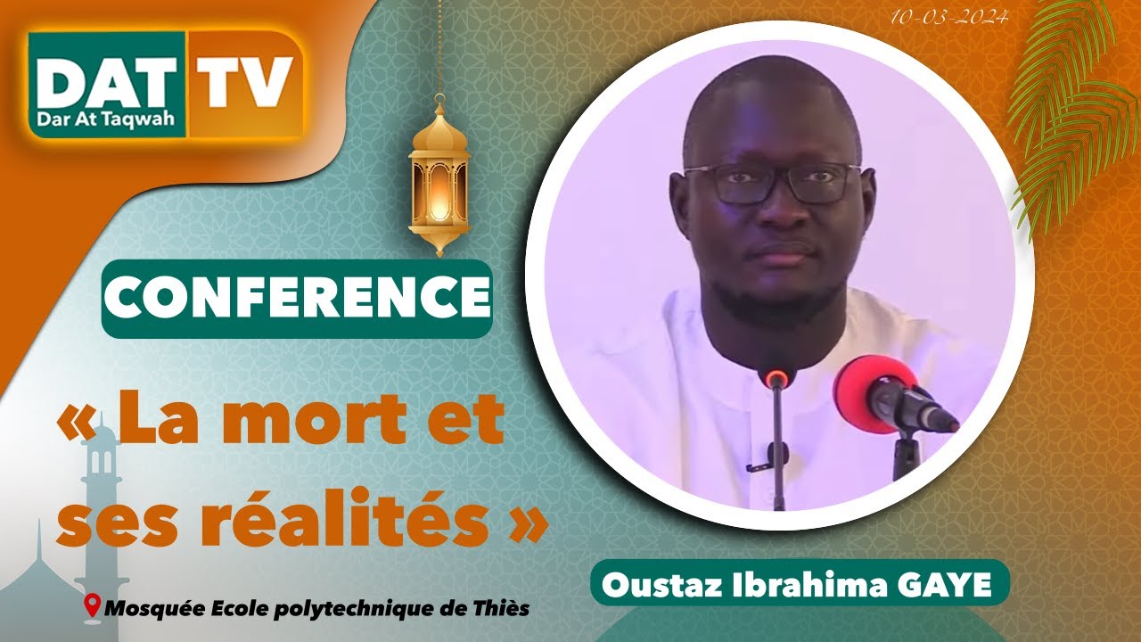 DIRECT Oustaz Ibrahima GAYE I La mort et ses realités I 17-03-2024 ...