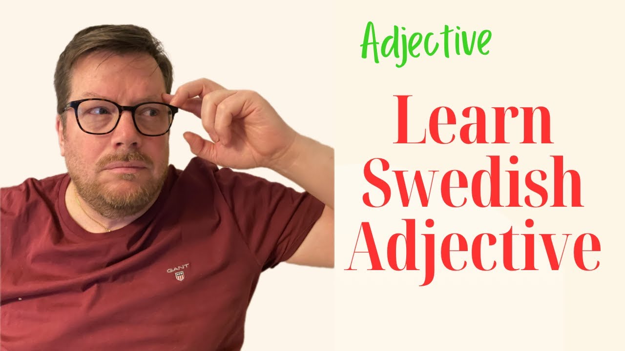 Learn Swedish Adjective:Simple Rules and Examples - YouTube