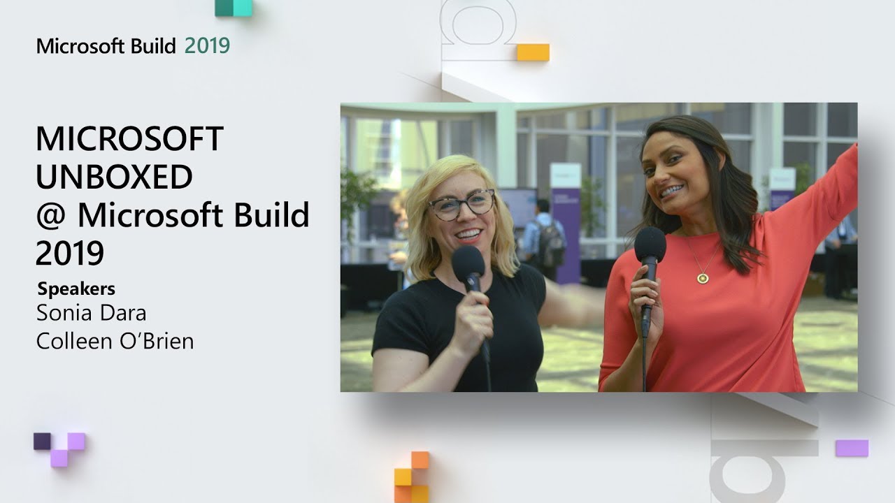 Microsoft Unboxed: Microsoft Build 2019 (Ep. 14) - YouTube