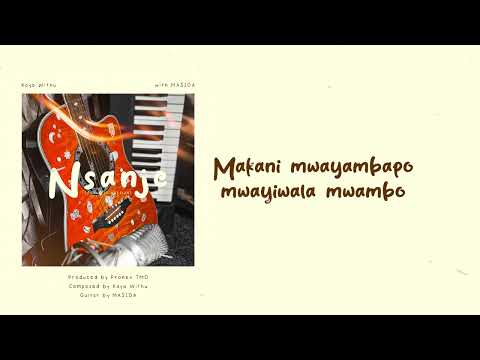 Nsanje -  kayo withu ft masida ( Video Lyrics)