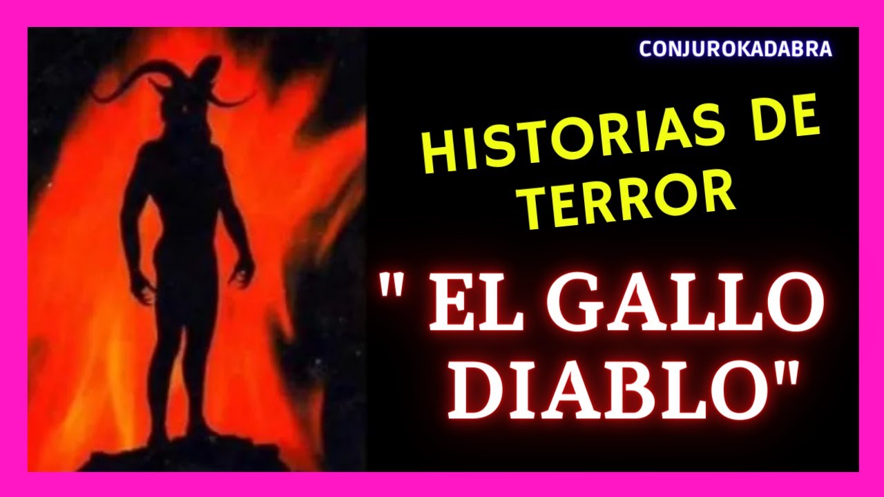 El gallo del DIABL0 - ¡Historias para NO Dormir! - YouTube