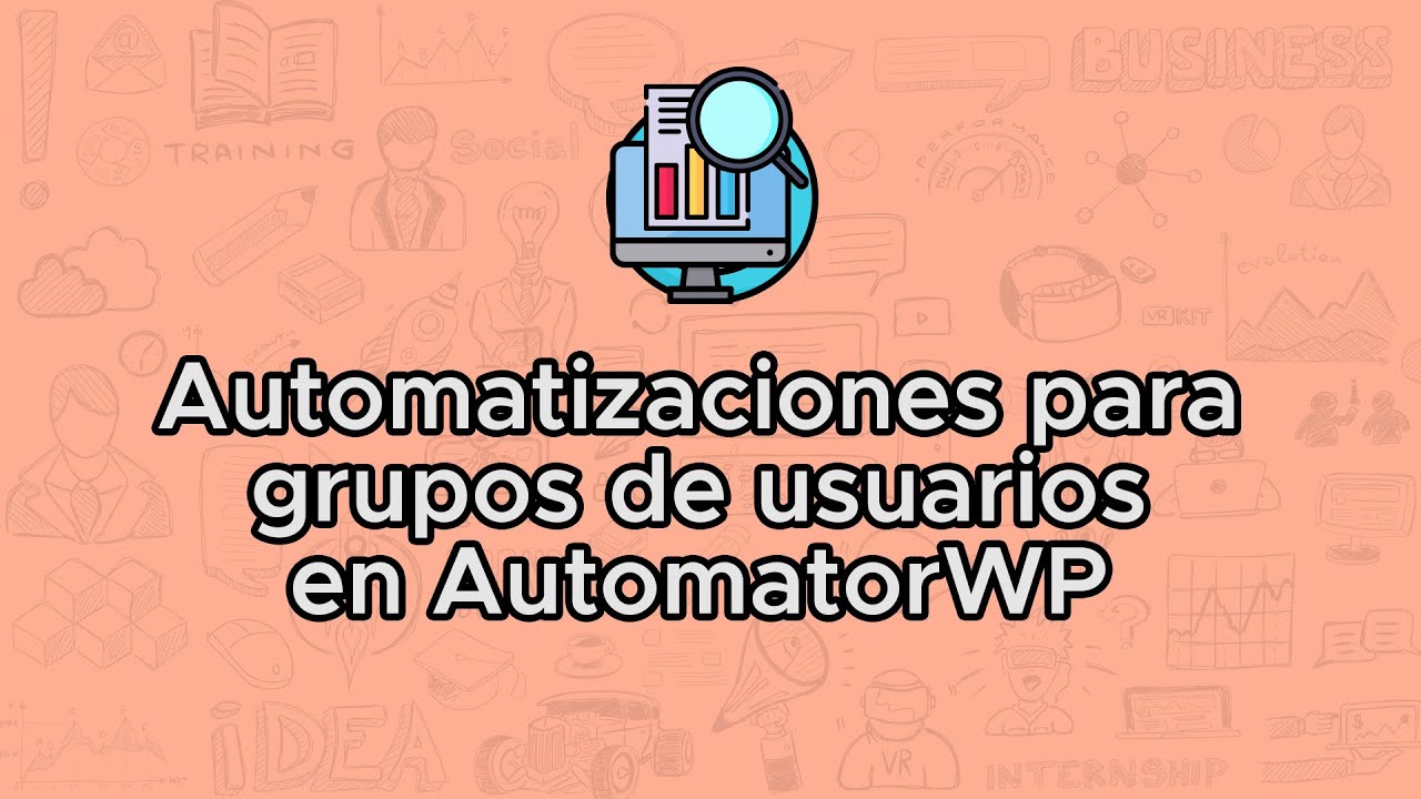 Automatizaciones para grupos de usuarios en WordPress con AutomatorWP ...