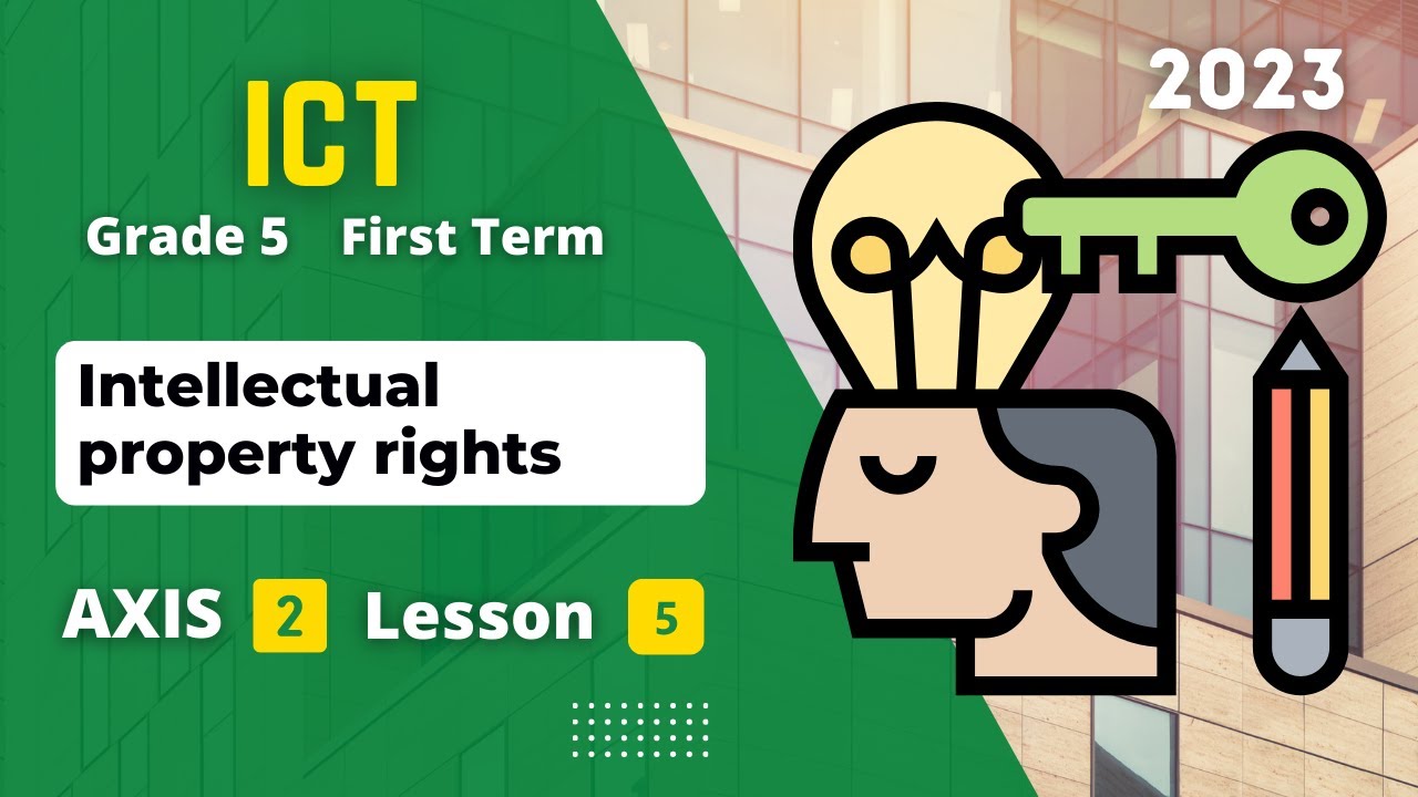 Grade 5 | ICT | Axis 2 - Lesson 5 | Intellectual property rights - YouTube