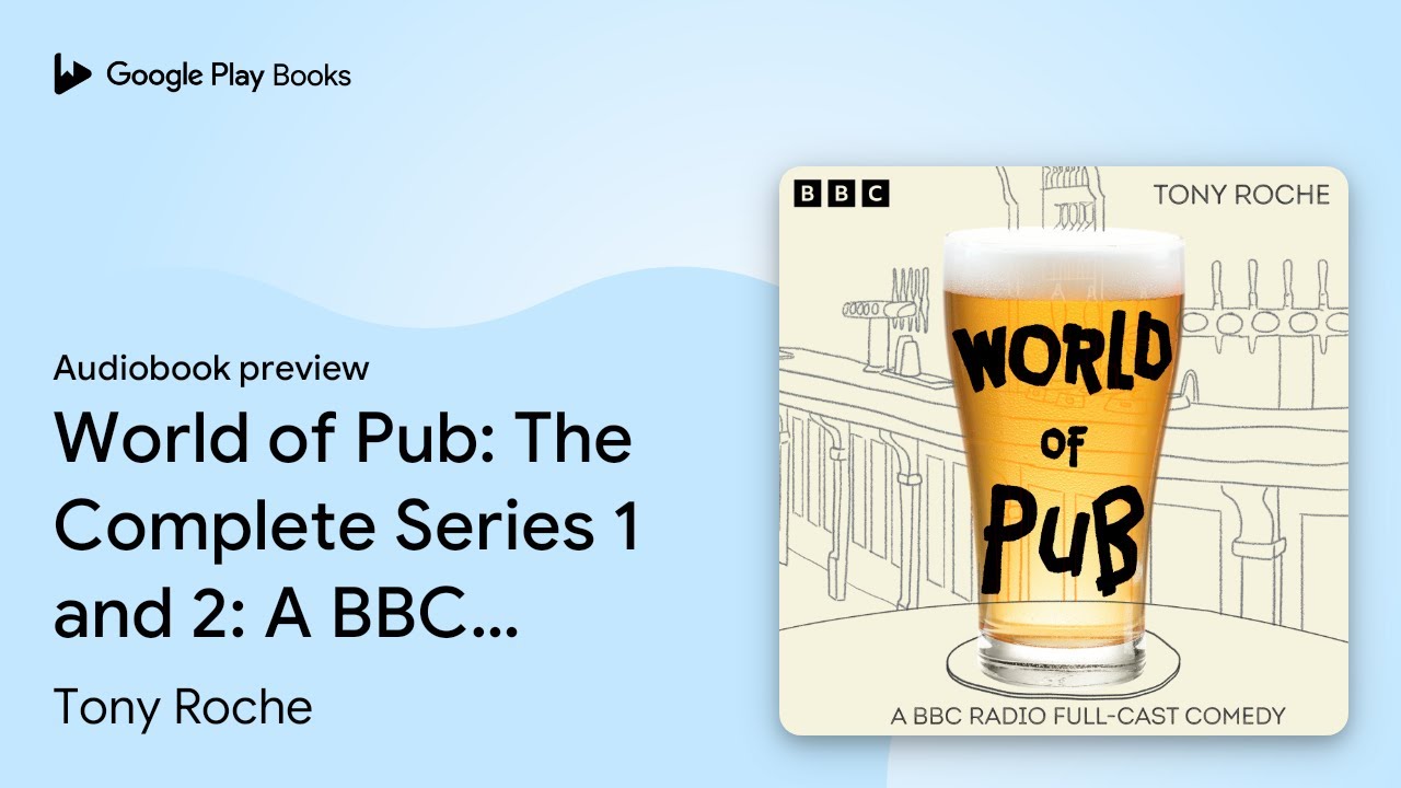 World of Pub: The Complete Series 1 and 2: A… by Tony Roche · Audiobook ...