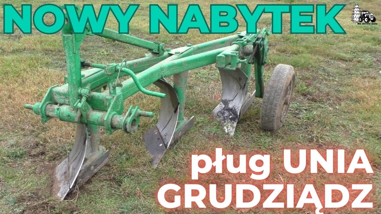 Nowy nabytek - pług Unia Grudziądz 3-skibowy - YouTube