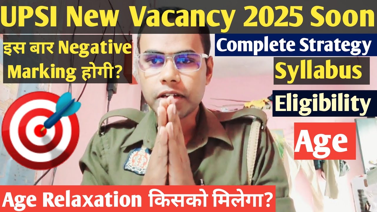UP SI New Vacancy 2025 | UPSI latest Update | UPSI Complete Strategy ...