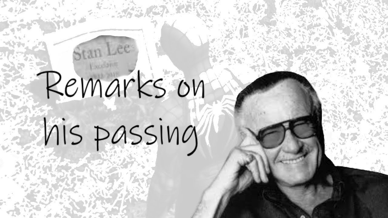 Remarks to Stan Lee's Passing - YouTube