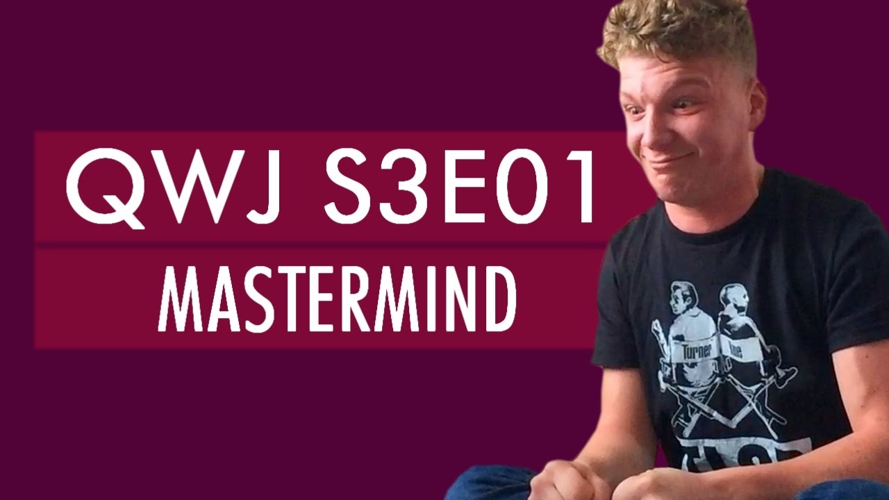 QWJ S3E01 - Mastermind - YouTube