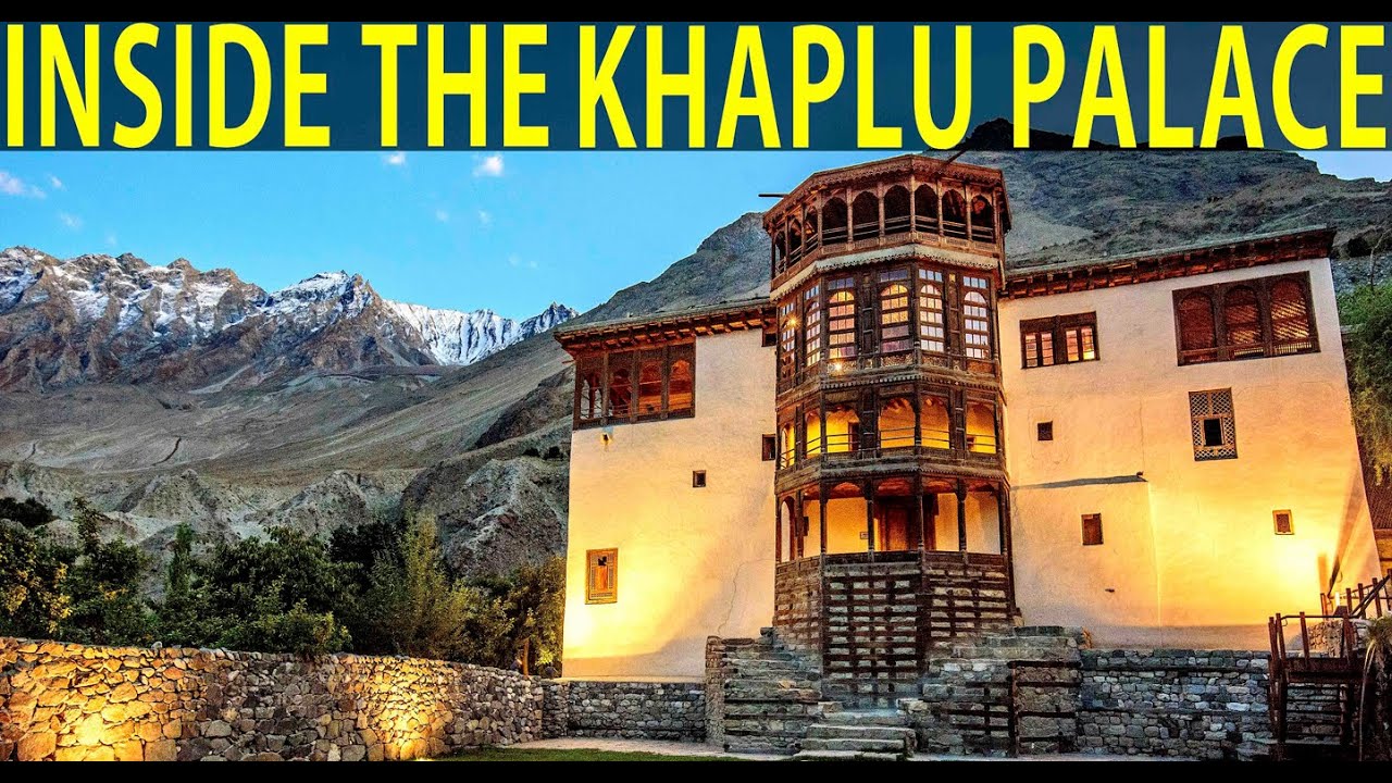 Khaplu Palace Inside View | Yabgo Khar | Khaplu Fort Skardu | Gilgit ...
