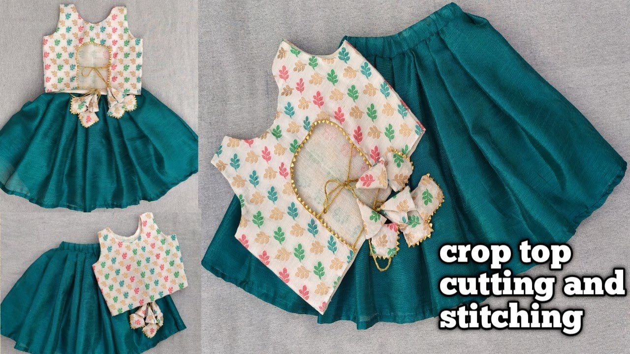 Crop top lehenga cutting and stitching || one year baby crop top design ...