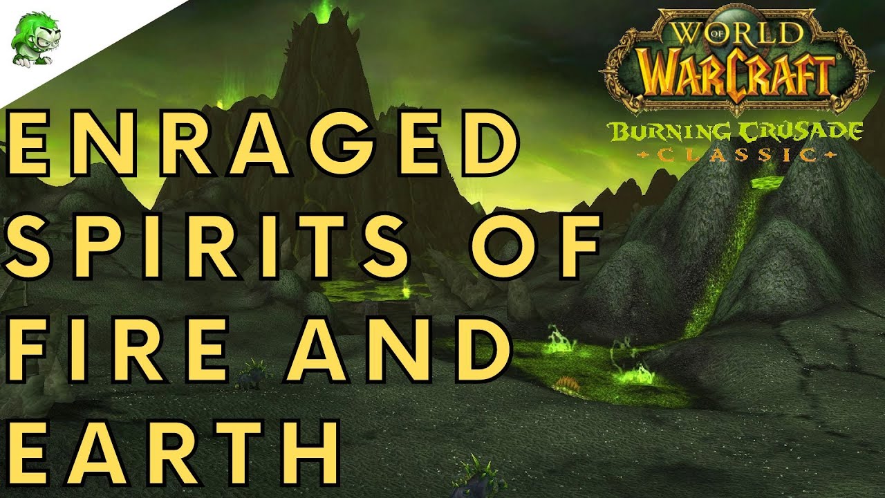 Burning Crusade Classic Enraged Spirits of Fire and Earth - YouTube