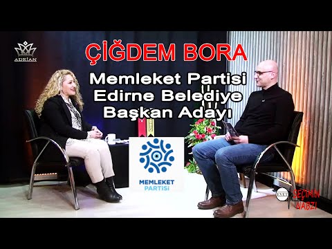 SEÇİMİN NABZI - Çiğdem BORA Memleket Partisi Edirne Belediye Başkan Adayı