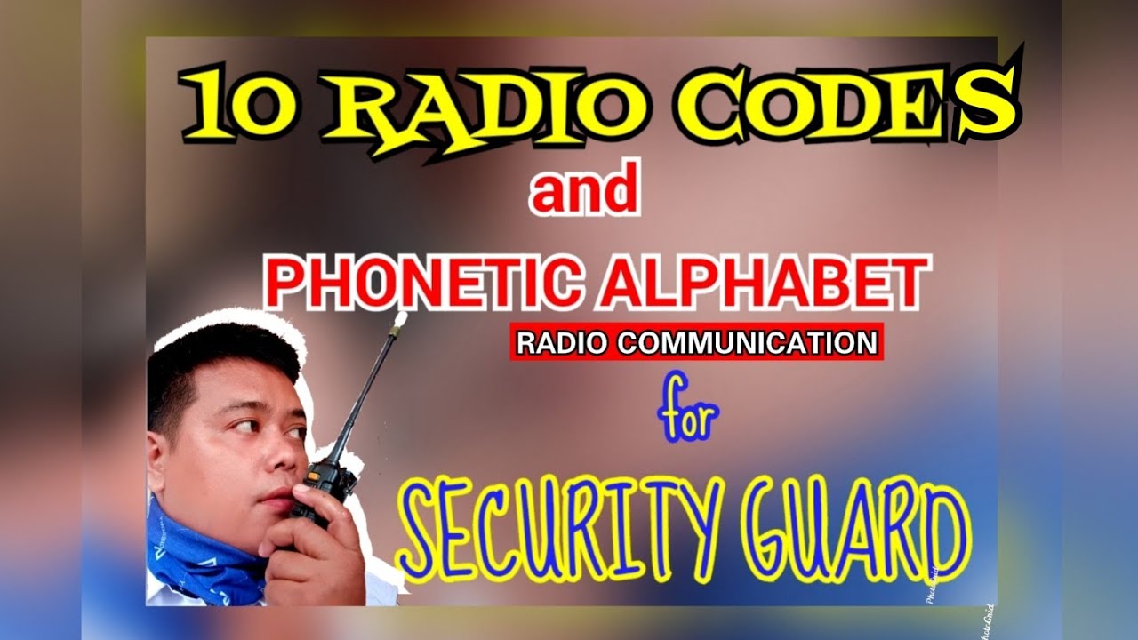 10 Radio Codes And Phonetic Alphabet Of Security Guard 