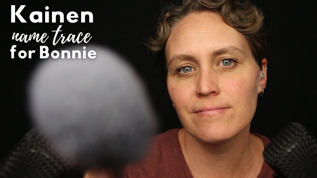 Kainen Name Trace for Bonnie | ASMR - YouTube