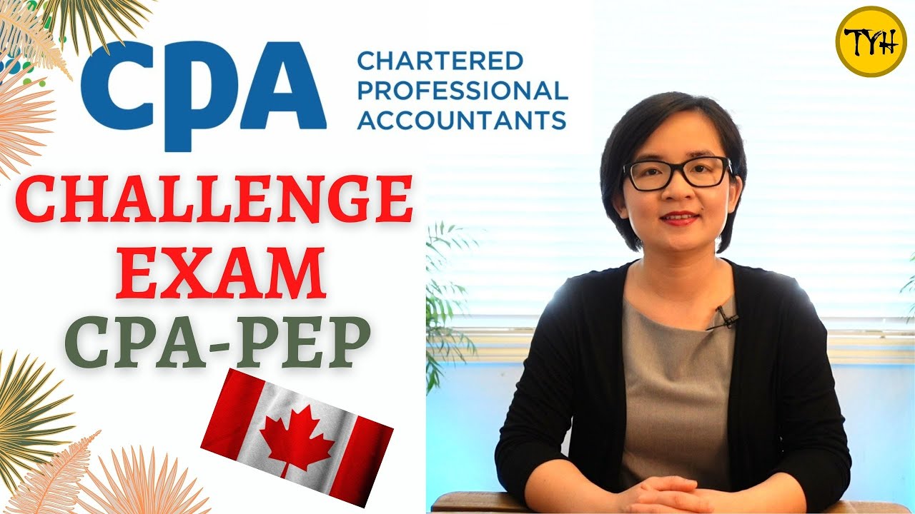 VOL2.Challenge Exam-CPA PEP. Quy Trình Trở Thành CPA- How To Become a ...