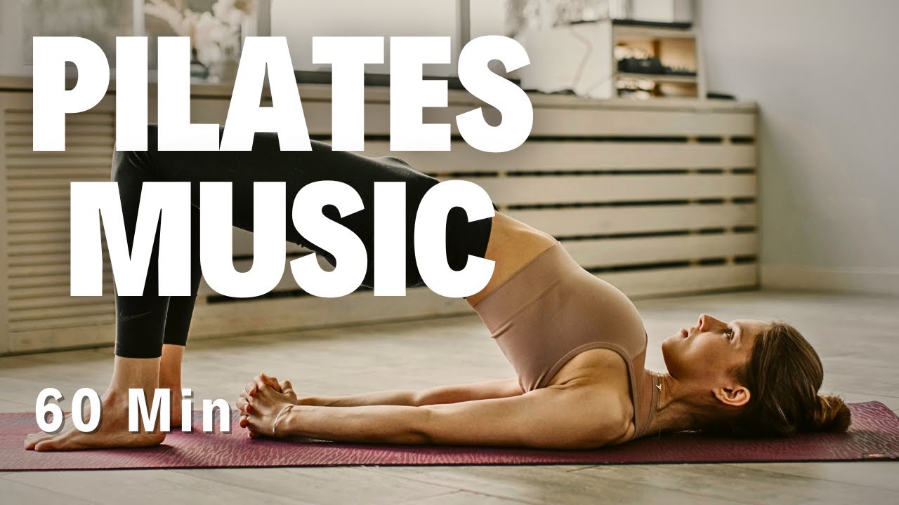 [Music Playlist] 🔝 2025 Pilates, Stretching and Relaxing Music Mix 🎵 ...