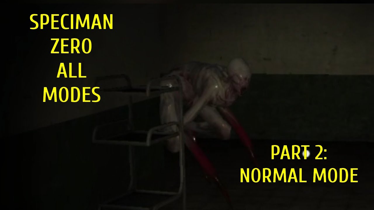 [Normal Mode] Speciman Zero Spec 00 All Modes Part 2 - Speciman Zero ...