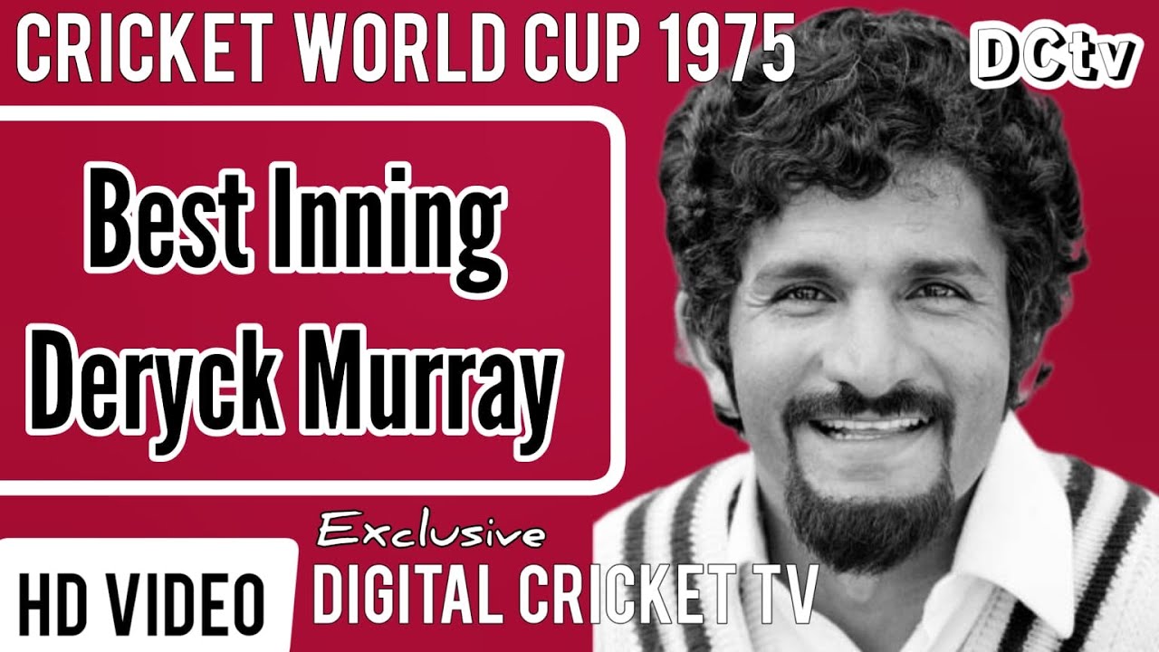 Deryck Murray Best Inning / Cricket World Cup 75 / PAKISTAN vs WEST ...