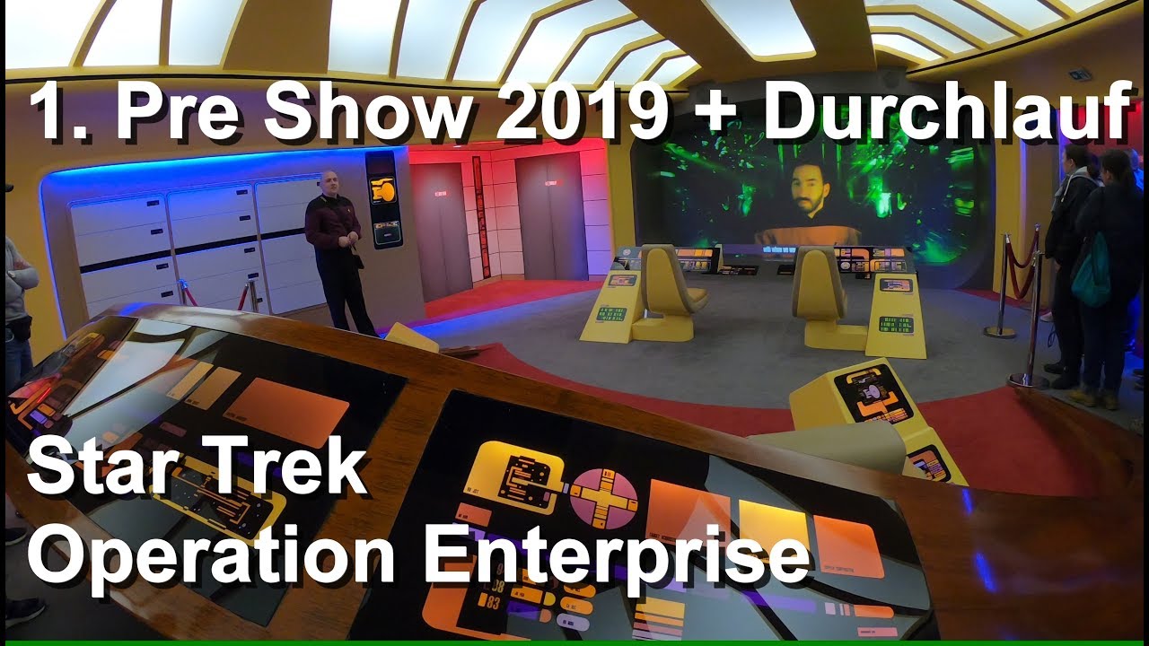 Star Trek Operation Enterprise – 1. Pre-Show 29.03.2019 + Queue 2019 ...
