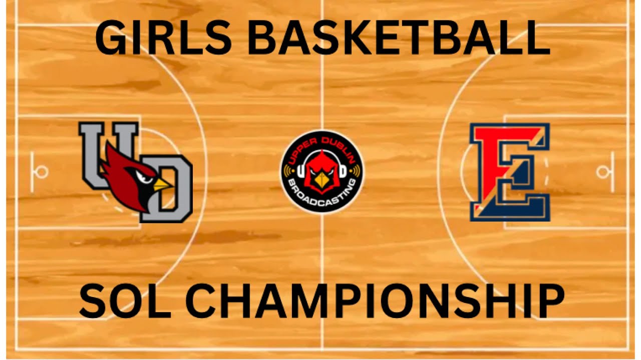 Upper Dublin Girls Basketball vs CB East | SOL Championnship - YouTube