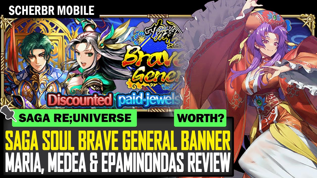 SaGa Soul, Brave General Banner: Maria, Medea & Epaminondas Review - Romancing SaGa re;UniverSe ...