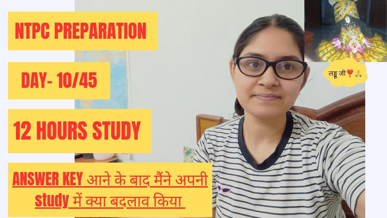DAY-(10/45)//12HOURS STUDY ROUTINE//NTPC PREPARATION//EARLY MORNING ...