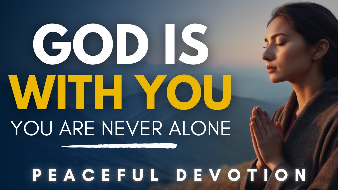 You Are Never Alone - Feel God's Presence Today (Christian Motivation ...