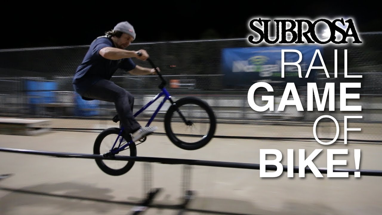 GAME OF BIKE // SUBROSA RAIL EDITION! - YouTube
