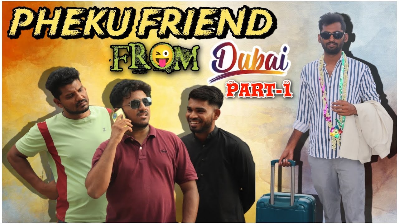Pheku Friend From Dubai || Part-1 || Hyderabadi Comedy || Epic vlogger ...