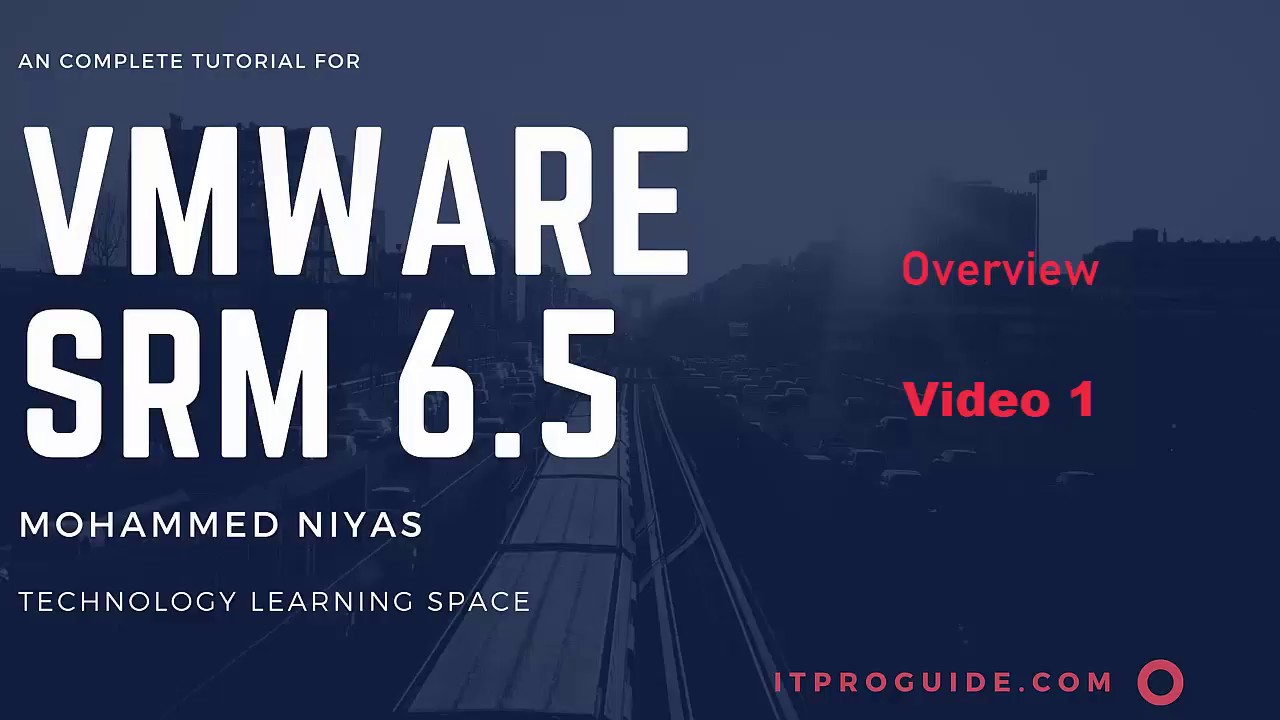 VMware Site Recovery Manager 6.5 Overview, Architecture, Licensing ...