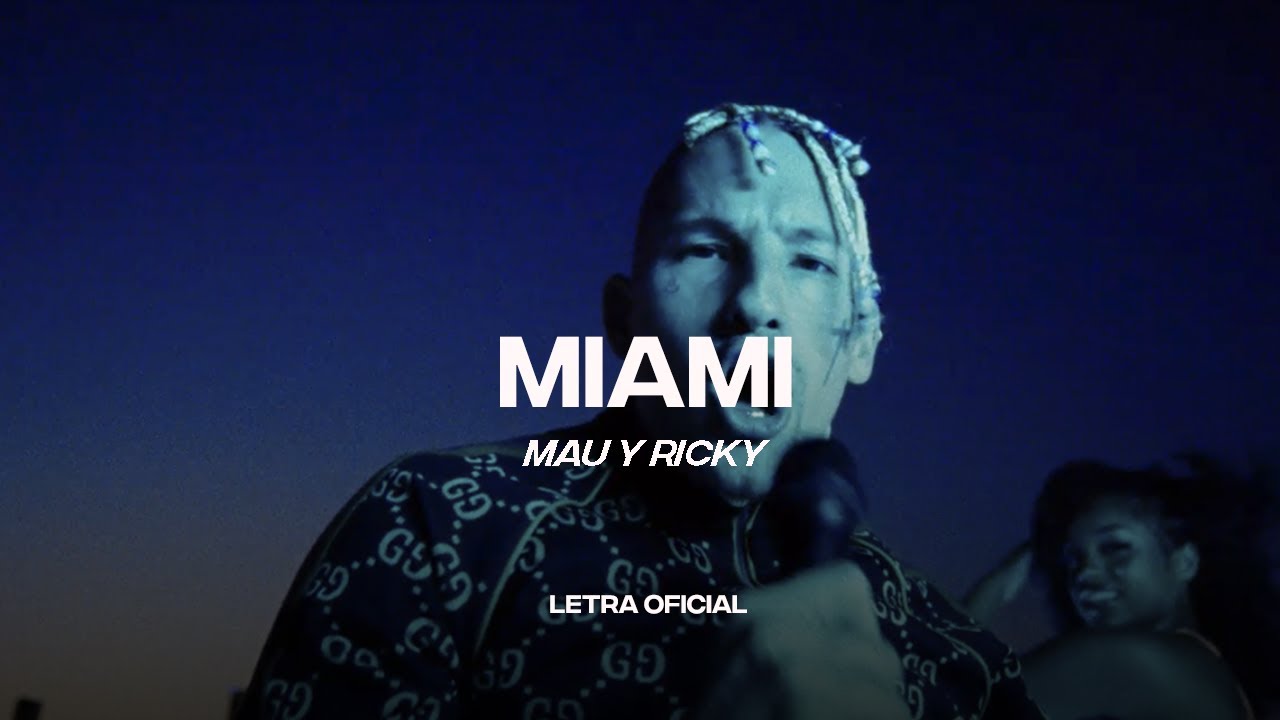 Mau y Ricky - Miami (Lyric Video) | CantoYo - YouTube