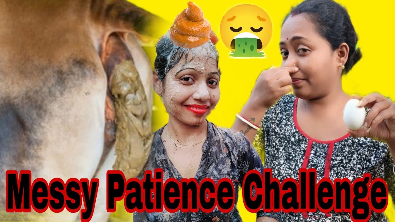 Messy Patience Challenge 😛😂😂 - YouTube