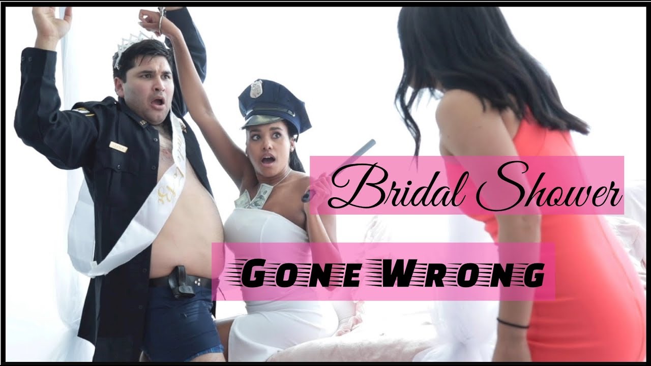 Bridal Shower Gone Wrong - YouTube