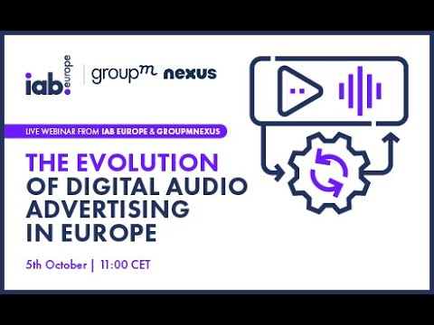 [Webinar Recording] IAB Europe’s The Evolution of Digital Audio ...