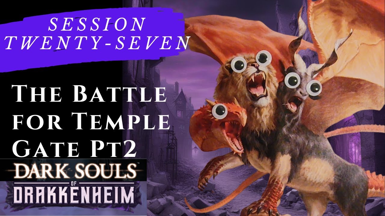 Dark Souls of Drakkenheim campaign diary - Session 27 - The Battle for ...