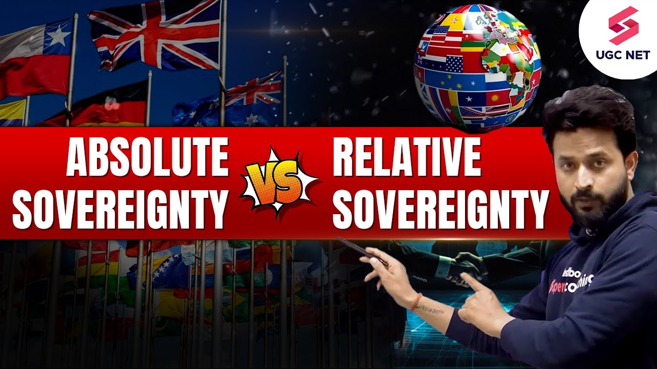 Absolute vs Relative Sovereignty Concept | UGC NET 2024 | Political ...